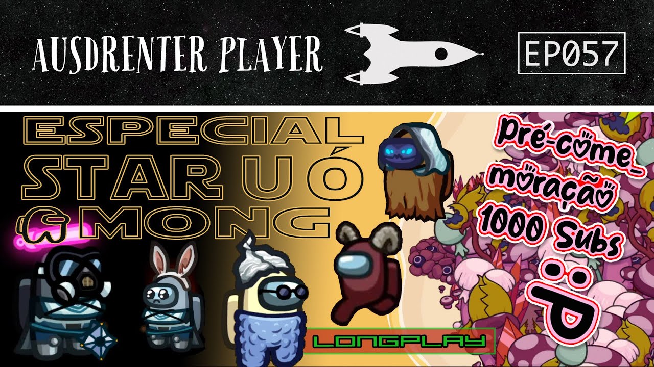 Especial Star U Ó Among | AUSDRENTER PLAYER | 057 - YouTube