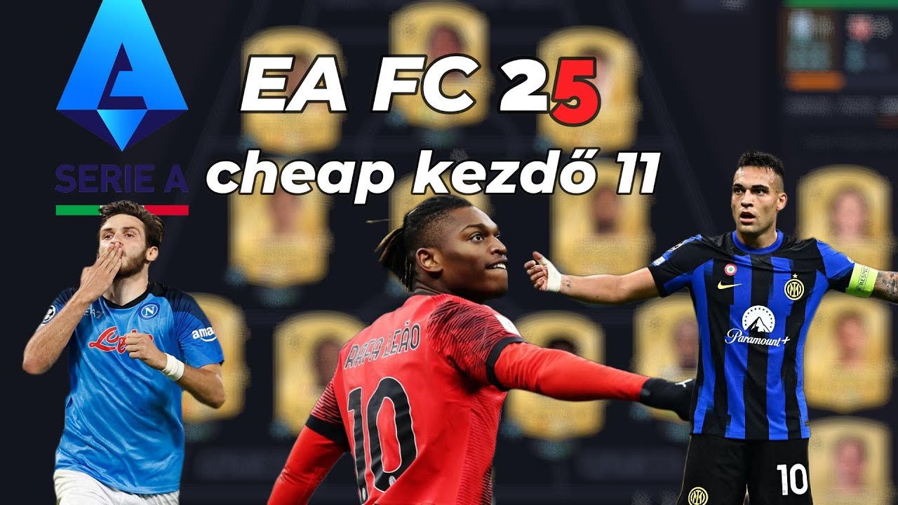 EA FC 25 Serie A cheap/olcsó kezdő 11 összeállítás. ⚽ - YouTube