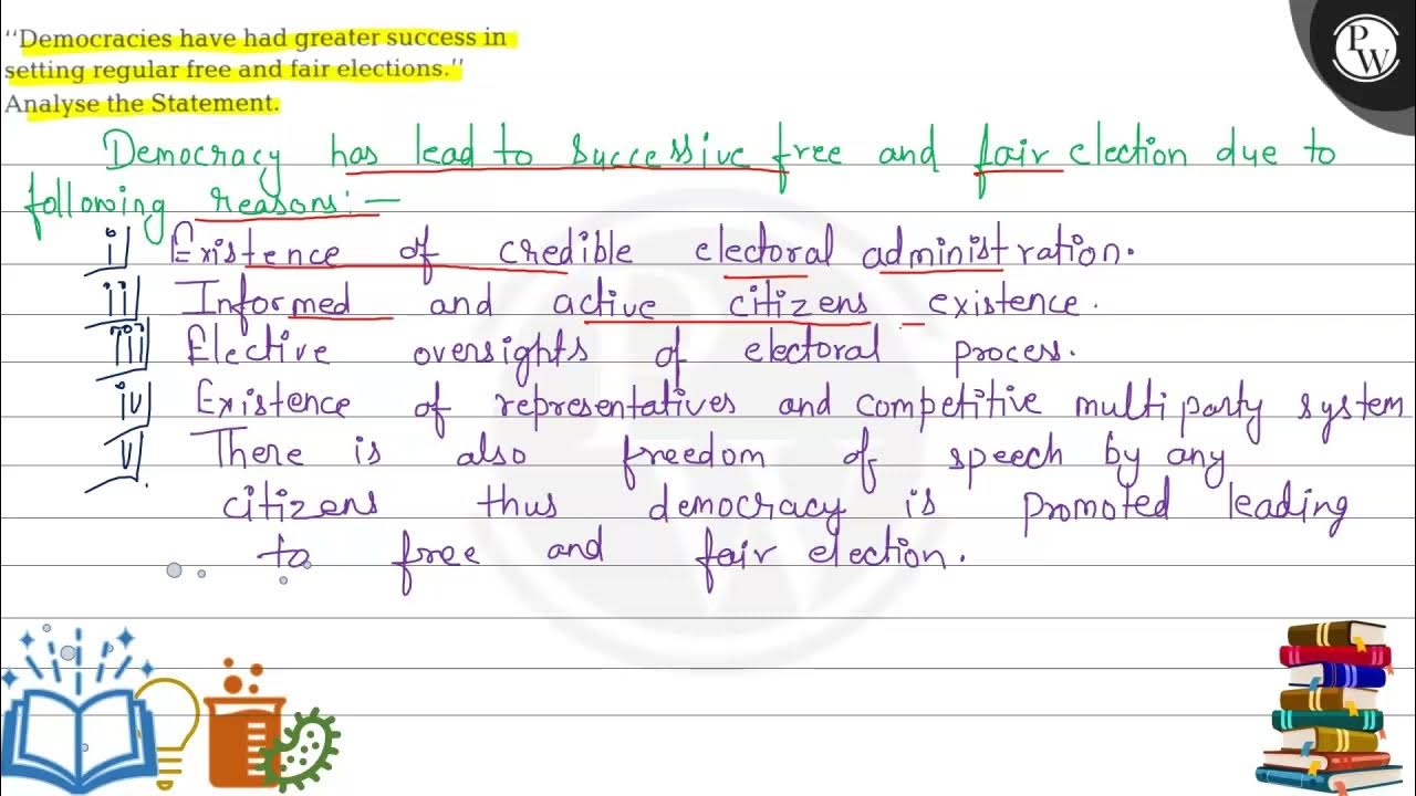 "Democracies have had greater success in setting regular free and fair elections." Analyse the ...