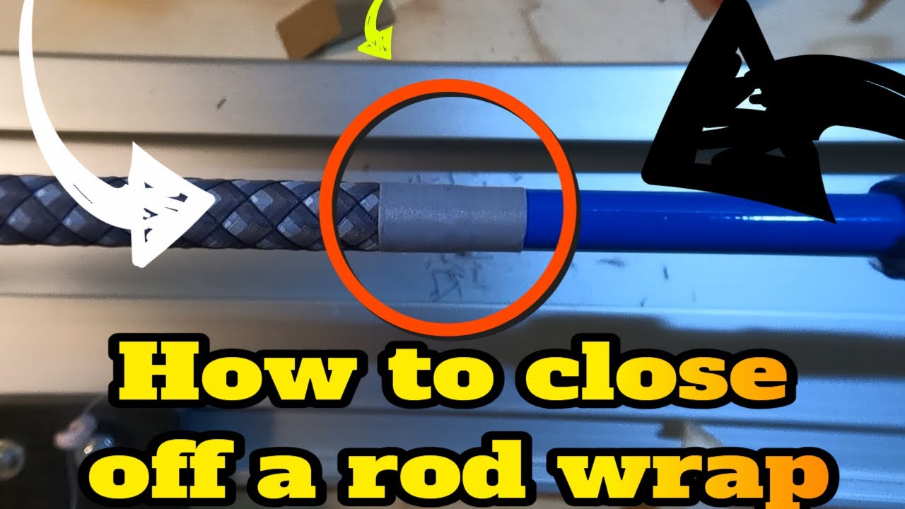 How to close off a rod wrap - closing a rod wrap - YouTube