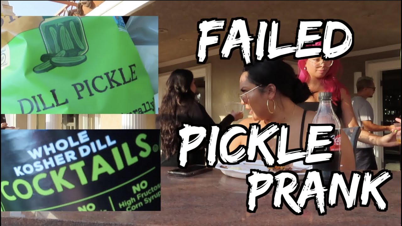 Failed Pickle Prank - YouTube