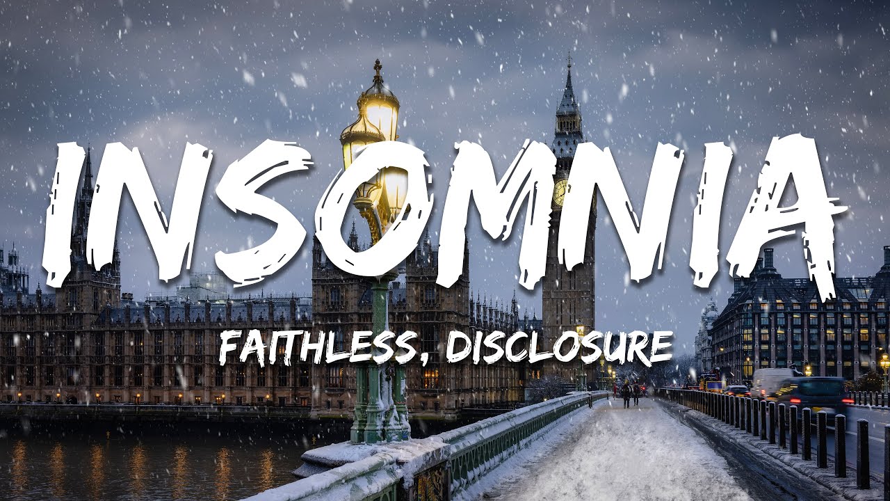 Faithless, Disclosure - Insomnia (Lyrics) - YouTube