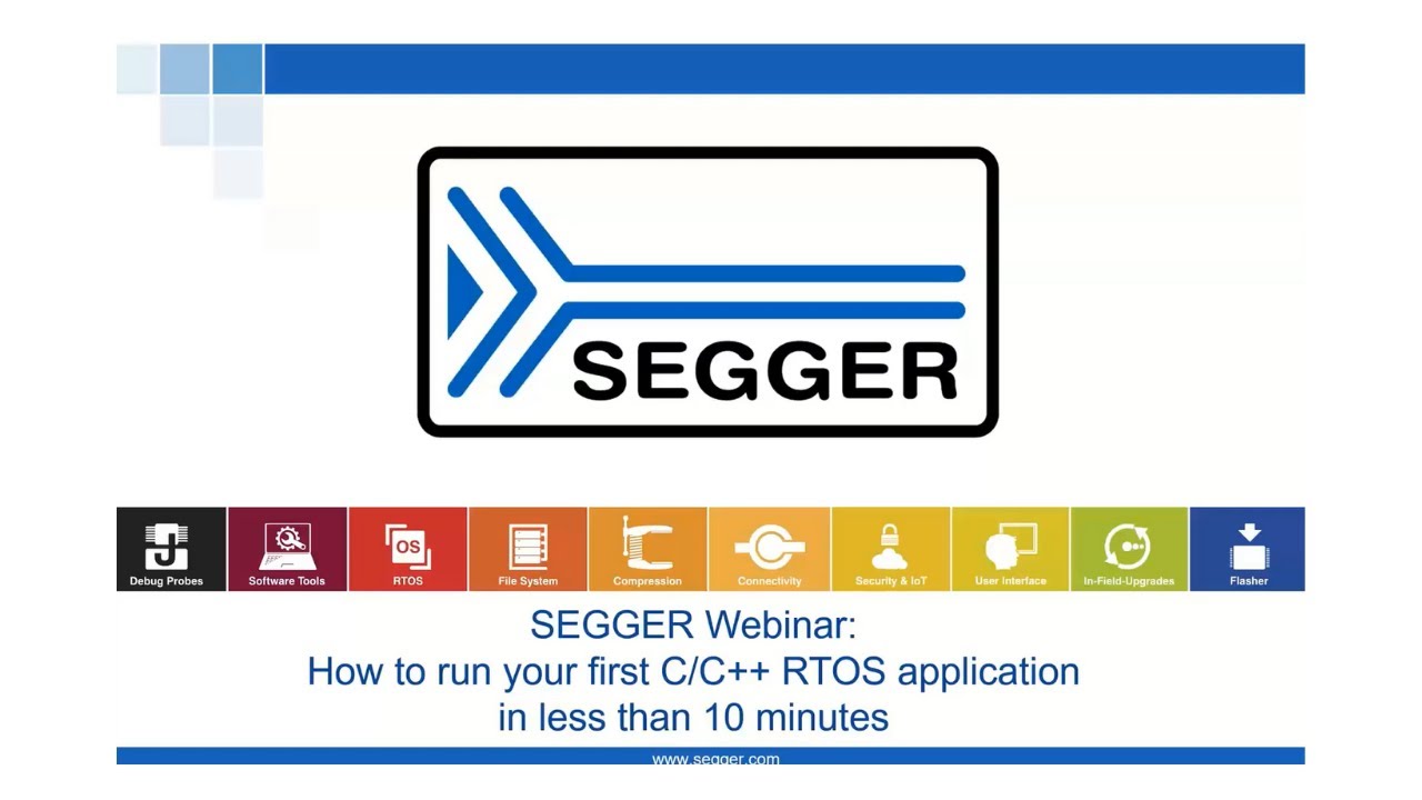 Get Started with SEGGER embOS: Run Your First C/C++ RTOS Application in ...