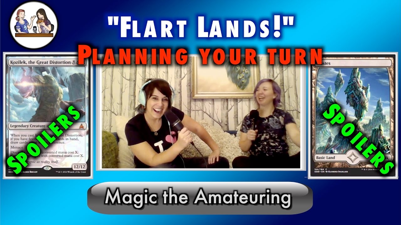 MtA Episode 148 - "Flart Lands" - Planning Your Turn, Gatewatch ...