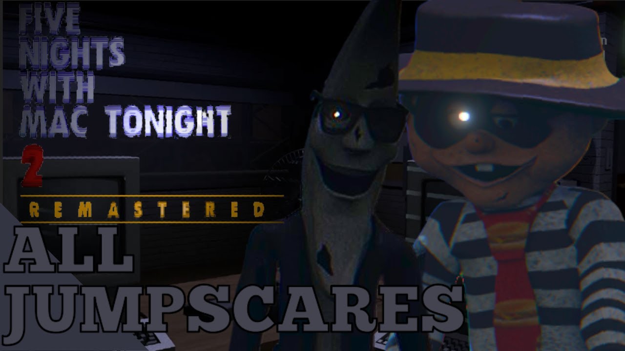 Five Nights With Mac Tonight 2: Remastered (Showcase) || All Jumpscares ...