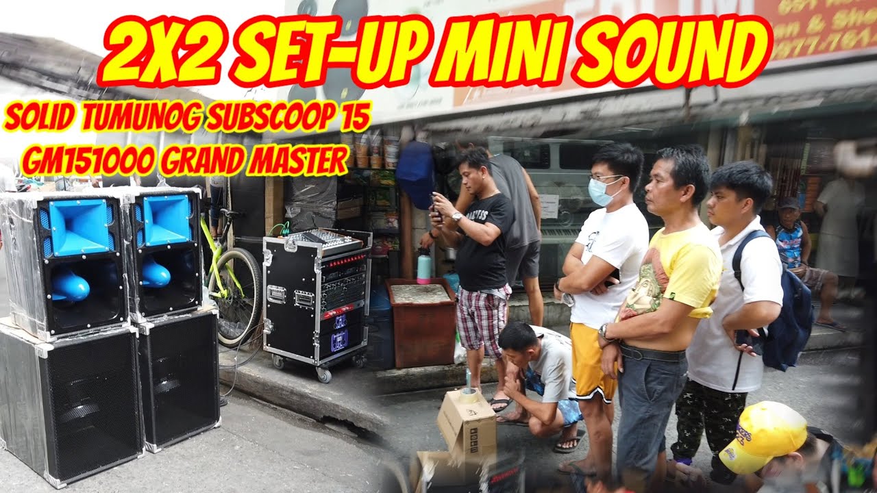 2X2 SET-UP SOLID ANG BAYO NG SUBSCOOP15 LOADED GM151000 GRAND MASTER ...