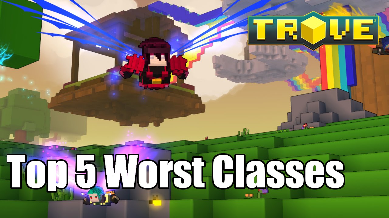 Trove Top 5 Worst Classes (Outdated much? READ THE DESCRIPTION) - YouTube