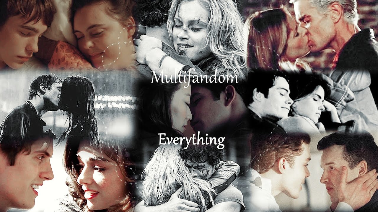Multifandom | Everything [Dedicated to Naatthaaliie] - YouTube