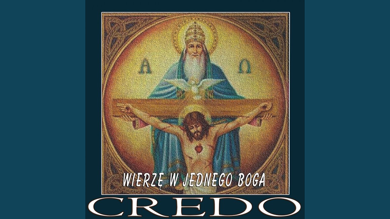Wierze W Boga Ojca - YouTube