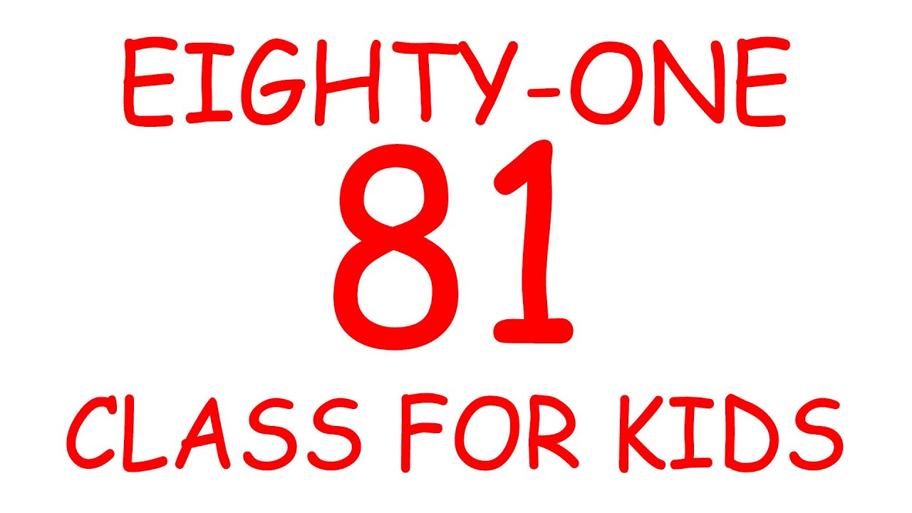 EIGHTY ONE 81, EIGHTY TWO 82, EIGHTY THREE 83. COUNTING CLASS | NUMBERING NAMES - YouTube