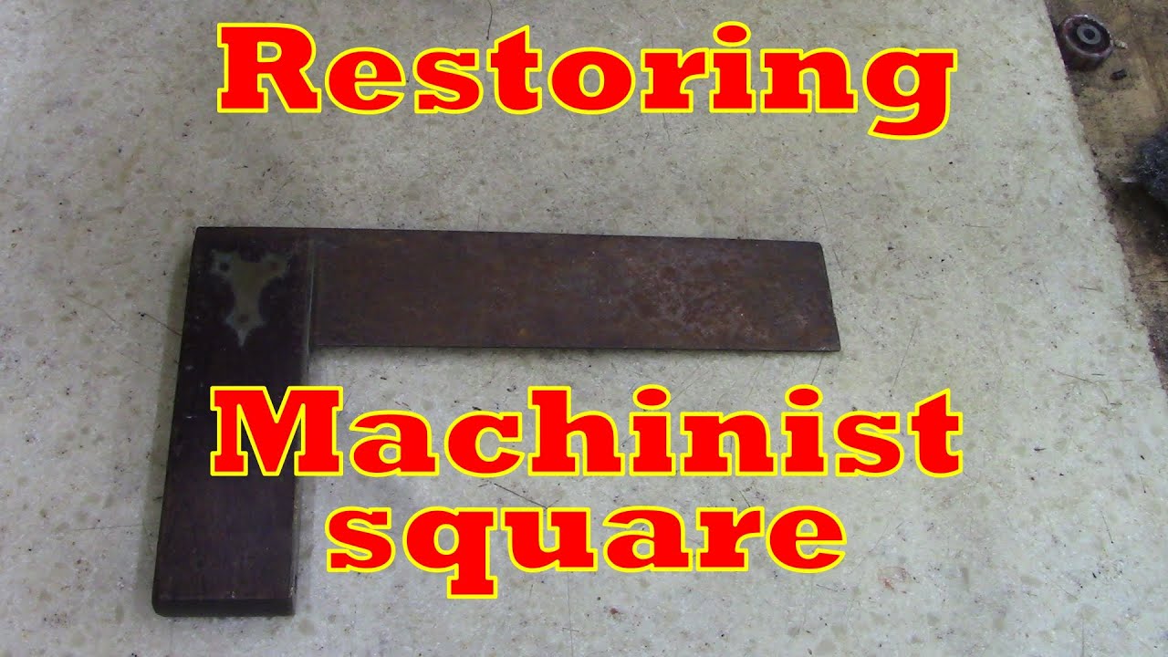 Restoring Machinist square! - YouTube