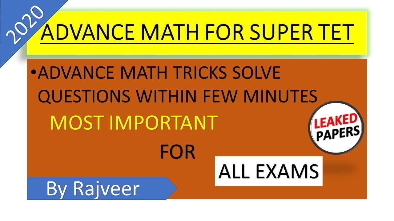 ADVANCE MATH TRICKS SOLVE QUESTIONS WITHIN FEW MINUTES BY LEAKED PAPERS ...