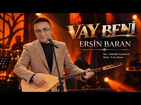 VAY BENİ - ERSİN BARAN 