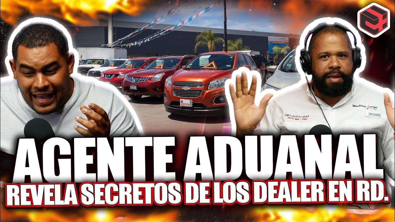 AGENTE ADUANAL REVELA SECRETOS DE LOS DEALER EN RD-CARROS Y MAS RADIO - YouTube