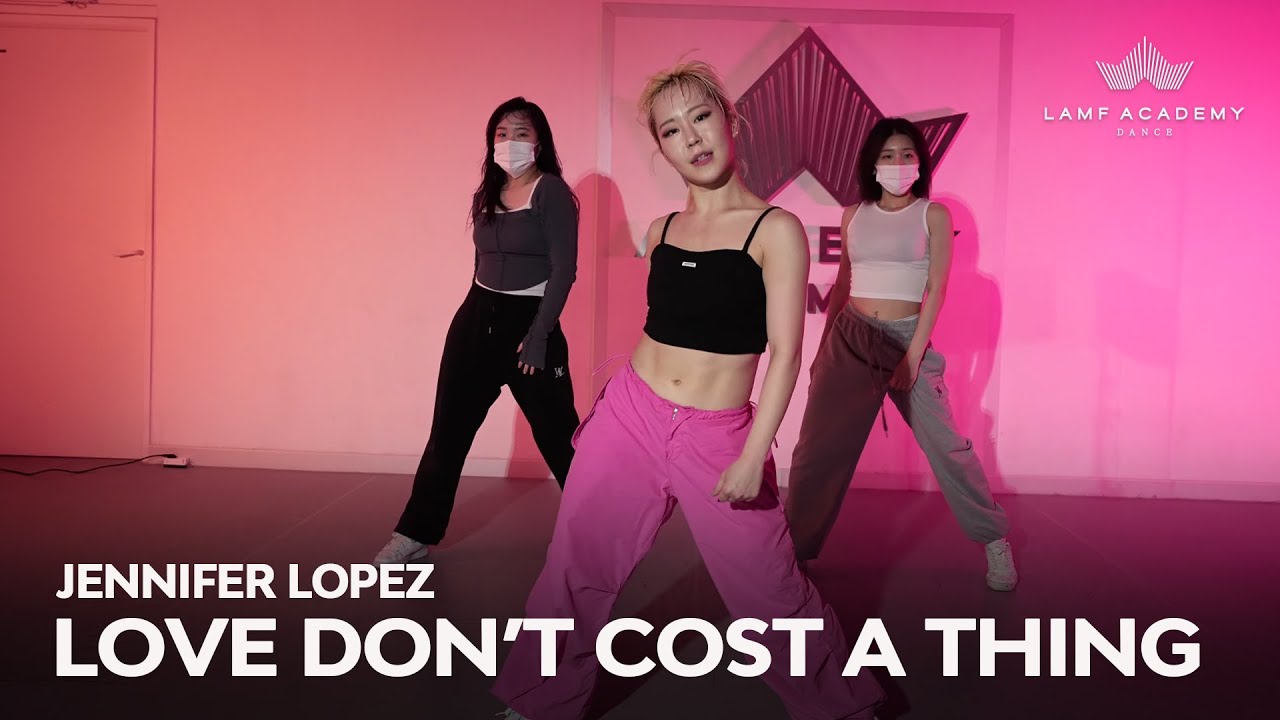 Jennifer Lopez Love Dont Cost A Thing│shunis Choreography│[lamf Dance