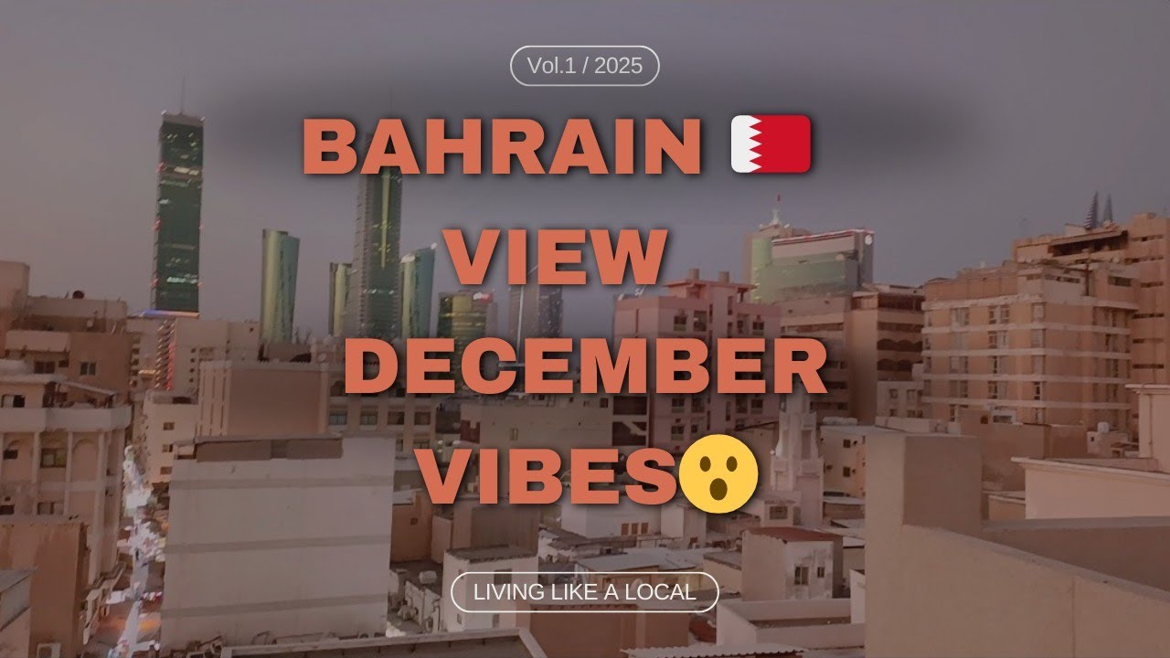Bahrain view | December Weather Vibes |vlogs in Bahrain - YouTube