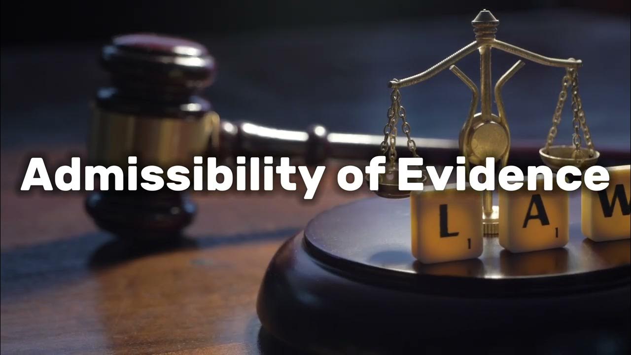 What is Admissibility of Evidence? - Legal Term - YouTube