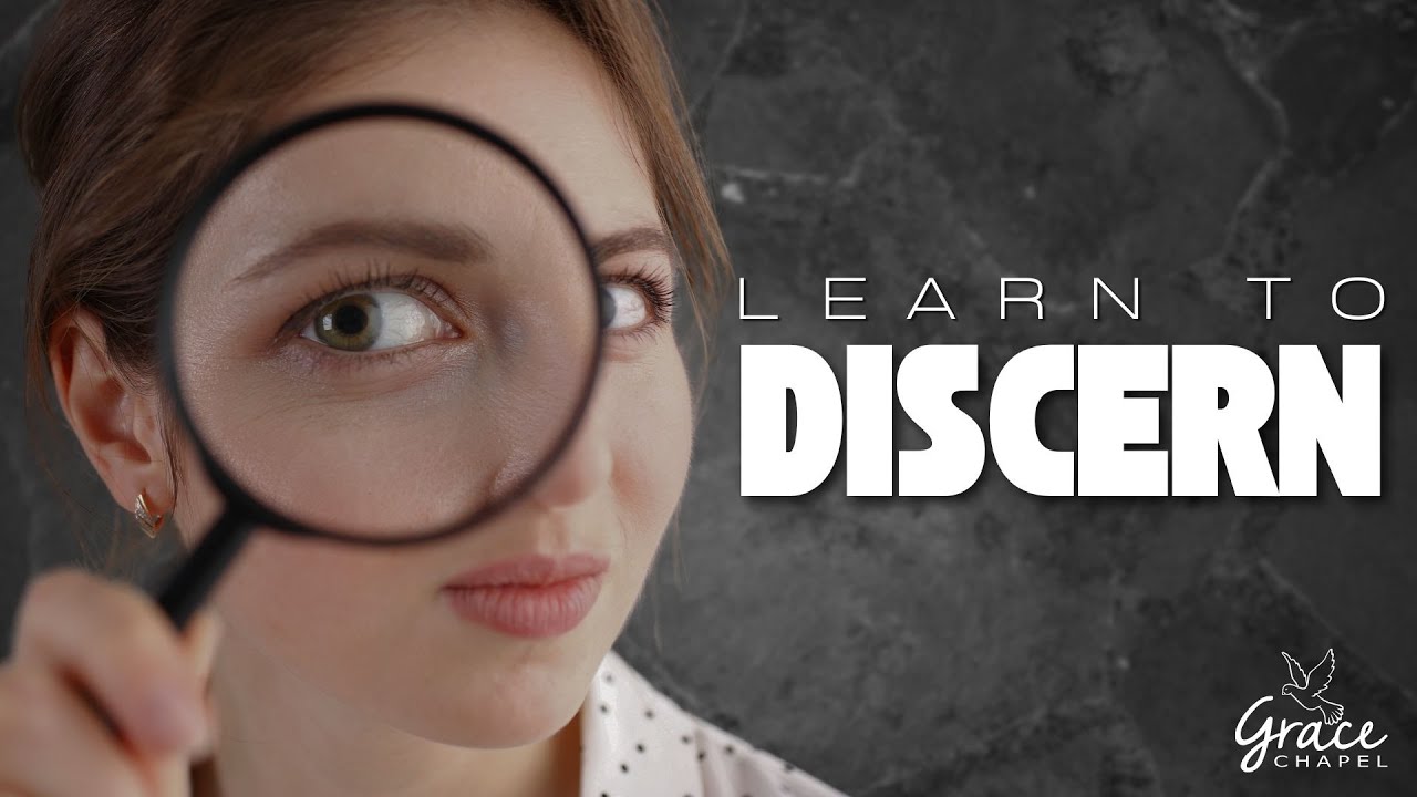 Learn to Discern - YouTube