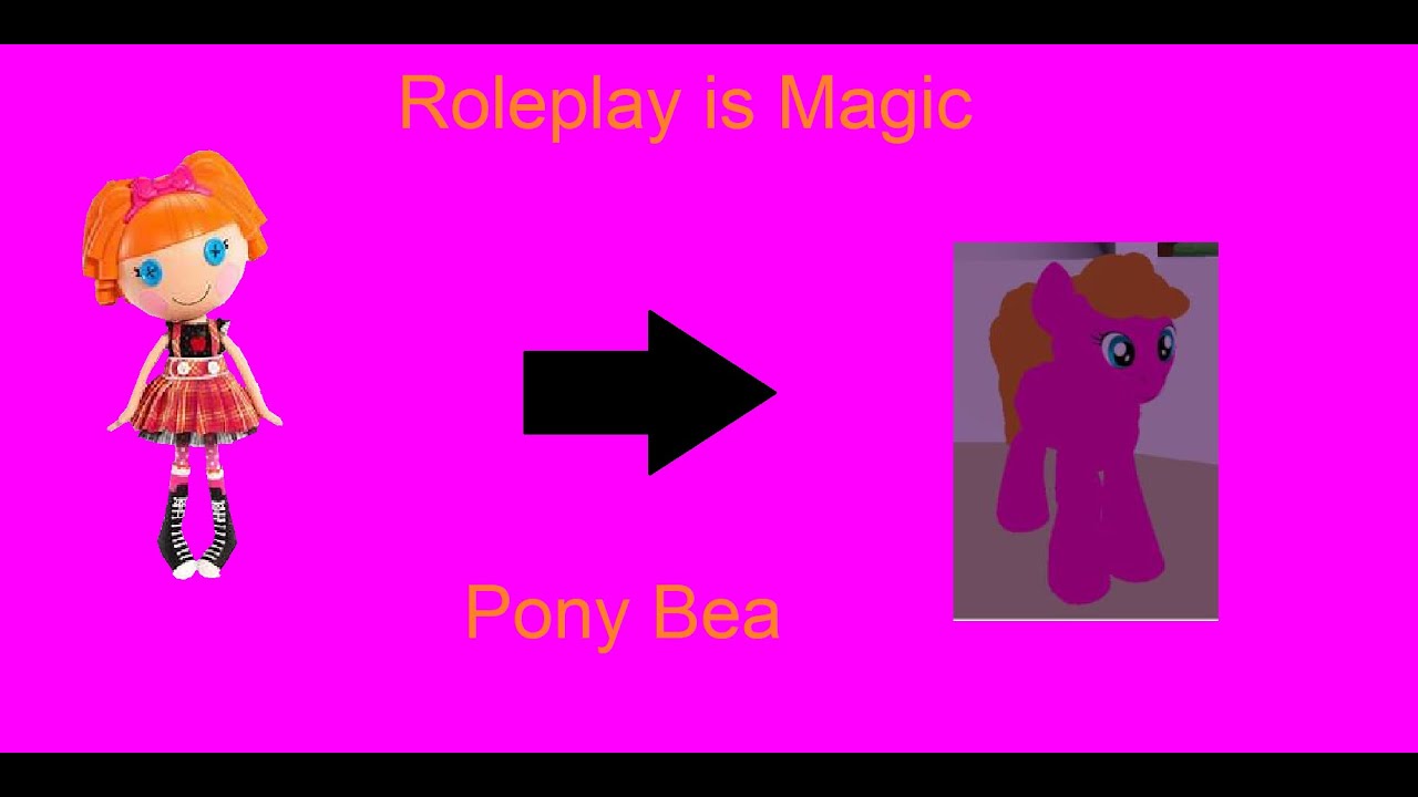 Playing My Little Pony Roleplay Is Magic - YouTube