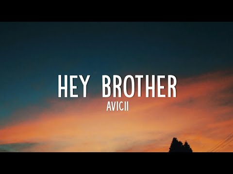 Avicii - Hey Brother (Lyrics) - YouTube