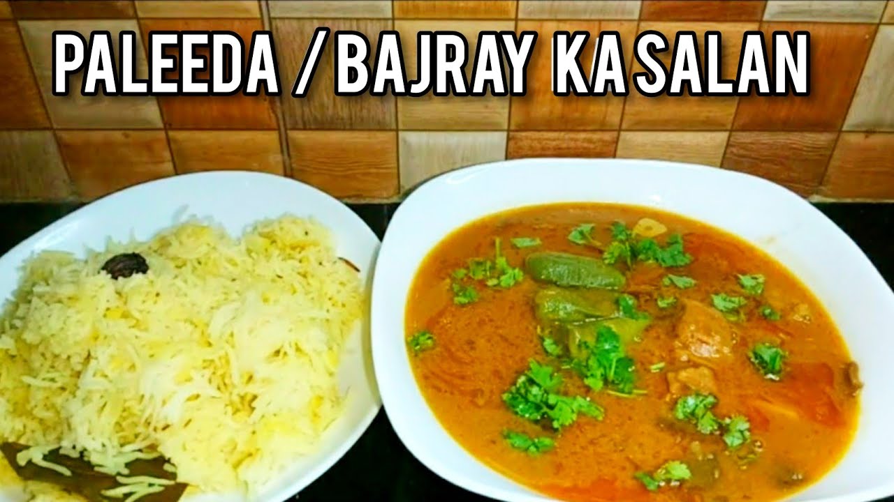 PALEEDA / BAJRAY KA SALAN / OR KHICHRI..BY EK RECIPE MERI BHI.. - YouTube