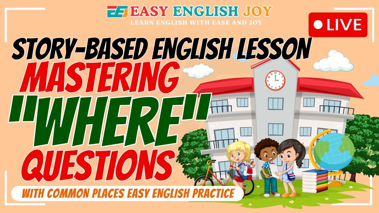 Live: Mastering “Where” Questions with Common Places Easy English ...