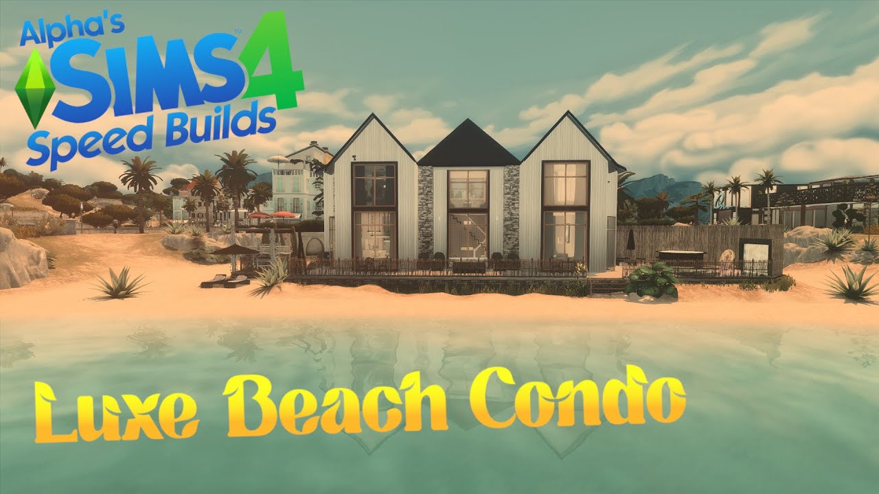 Sims 4 Speed Build - Luxe Beach Condo - YouTube