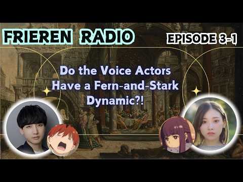 【FRIEREN RADIO EP3-1】FERN(KANA ICHINOSE) × STARK(CHIAKI KOBAYASHI)