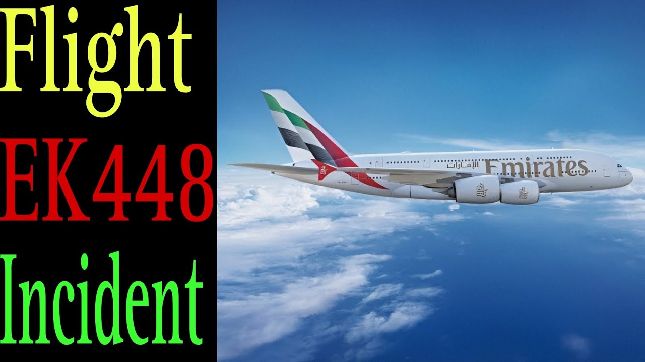 What happened to flight Ek448 | Flight Ek448 incident | World Knowledge ...
