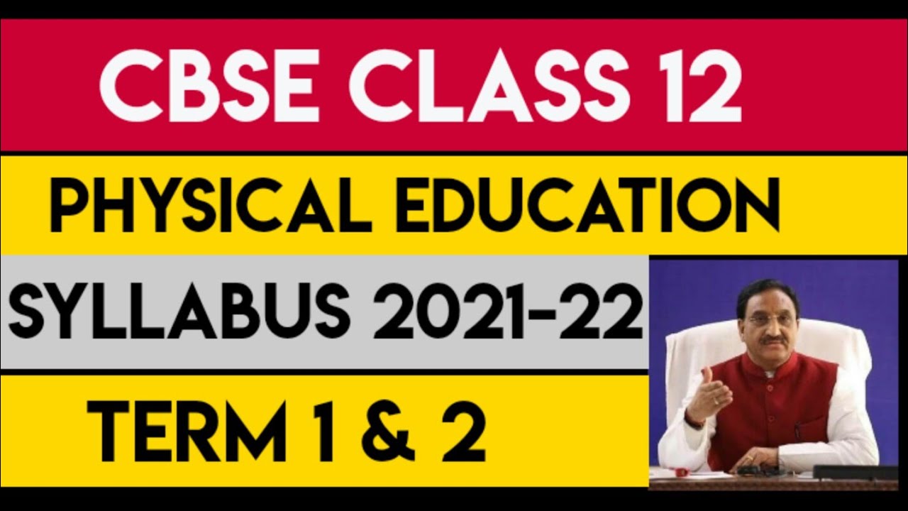 cbse class 12th physical education syllabus 2021-22 term 1 and 2 l cbse ...