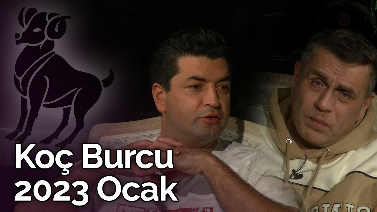 Koç Burcu Ocak 2023 Yorumu | Astrolog Oğuzhan Ceyhan | Billur Tv - YouTube