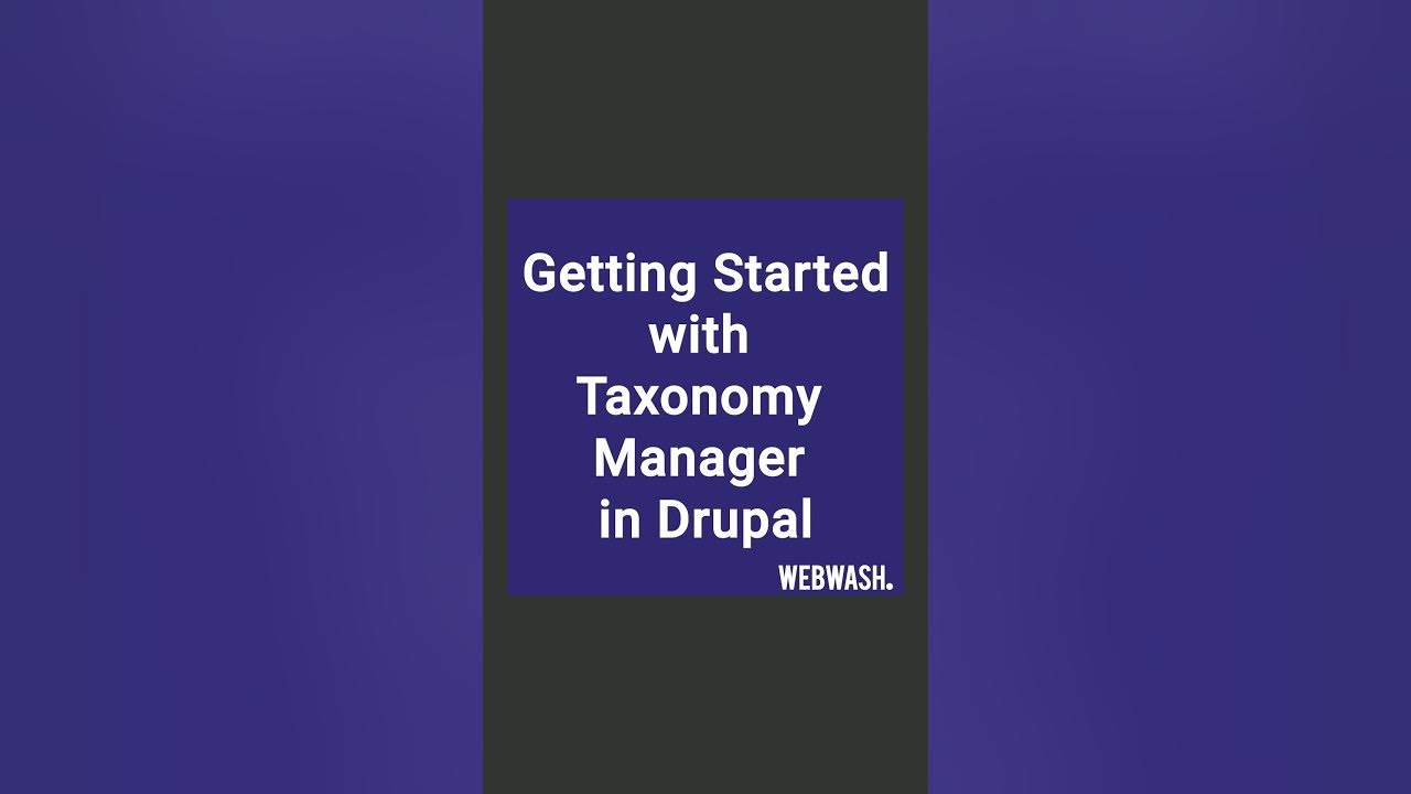 Getting Started with Taxonomy Manager in Drupal - YouTube