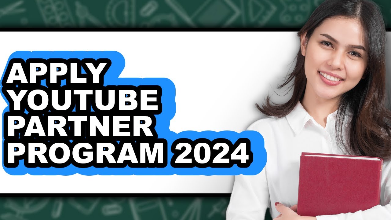 How To Apply YouTube Partner Program 2024 (Updated) - YouTube
