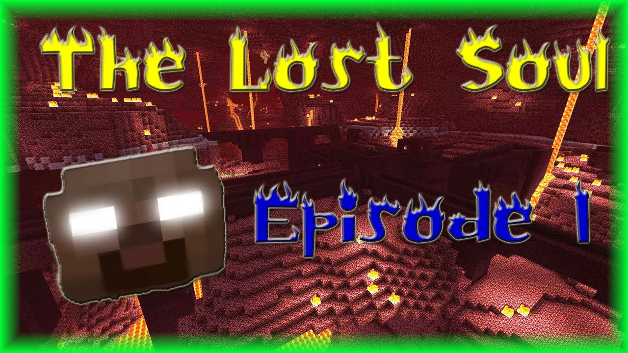 Minecraft | The Lost Soul 1/2 - YouTube