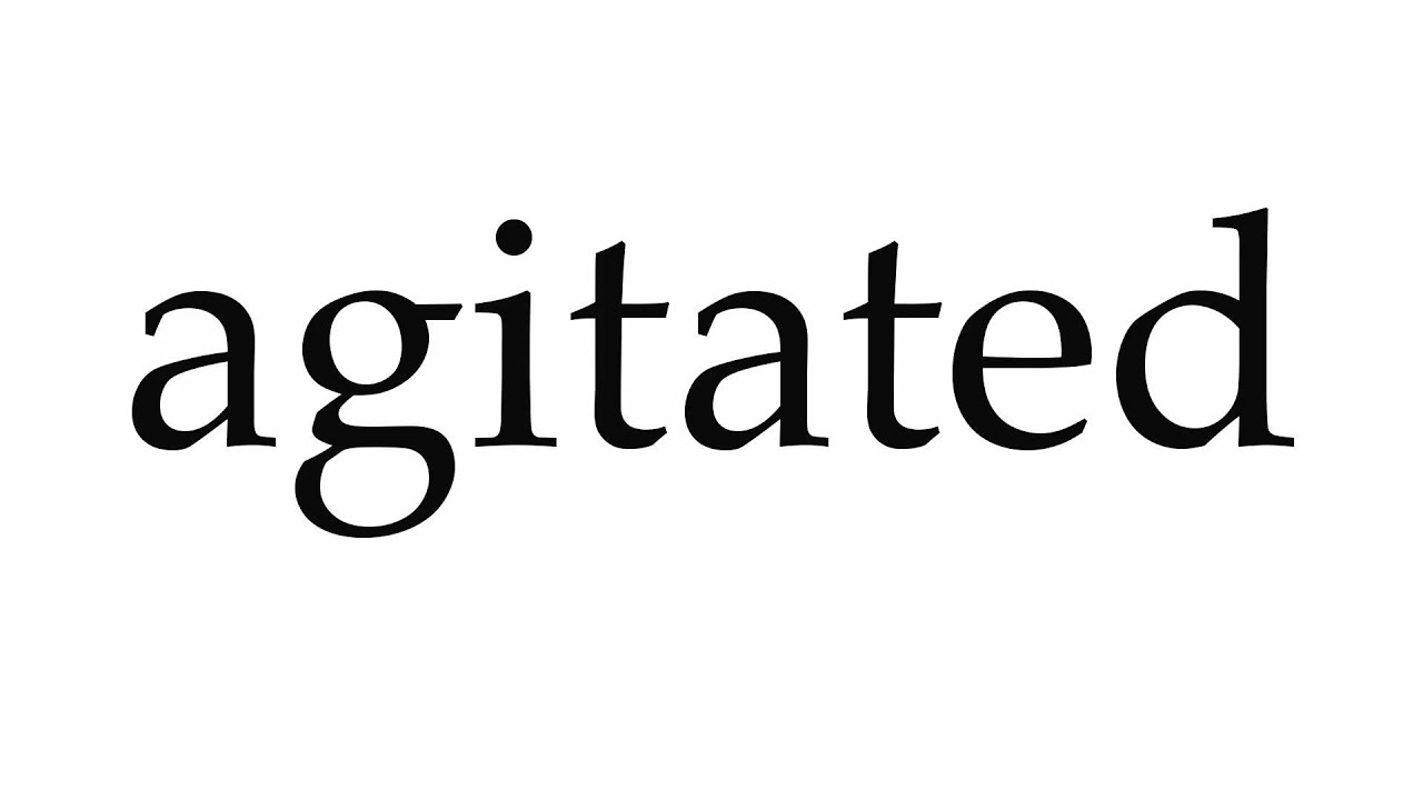 How to Pronounce agitated - YouTube