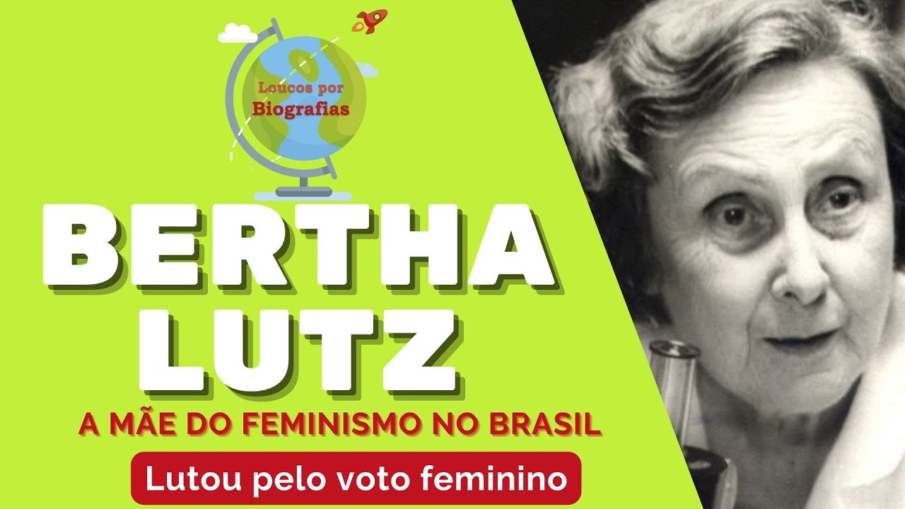 BERTHA LUTZ - Educadora, Bióloga, Diplomata, Sufragista - "A Mãe do ...