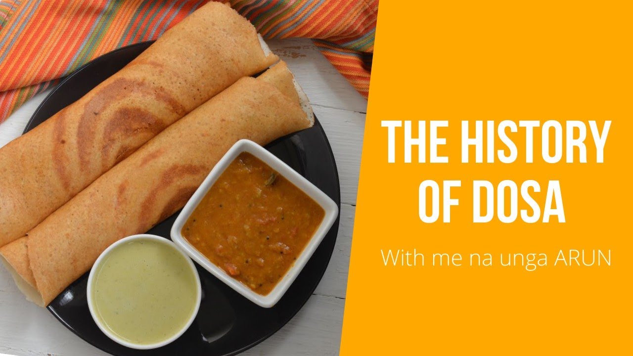 The history of dosa in tamil | the story behind dosa - YouTube
