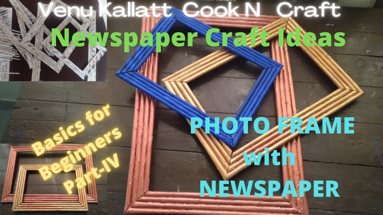 Newspaper Photo Frames /Basics for Beginners –Part-IV/ Paper Craft ...