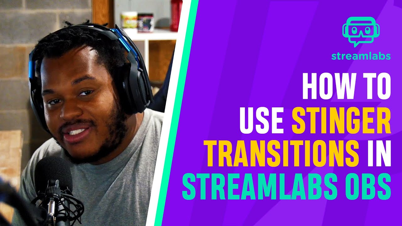 How to Use Stinger Transitions in Streamlabs OBS (10 Free Transitions ...