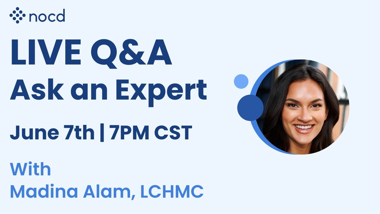 Ask an Expert Live OCD Q&A with Madina Alam, LCMHC - YouTube