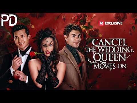 【NEW🔥HOT】🎢Cancel the Wedding, Queen Moves On❤️#newdrama #romance #truelove #betrayal #reelshort