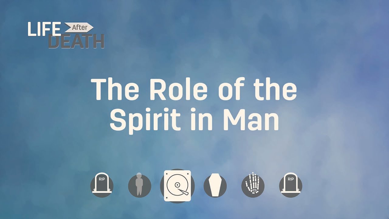 Soul vs. Spirit: The Role of the Spirit of Man - YouTube