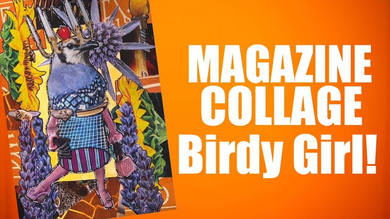 Birdy Girl Magazine Collage - Birds and Bloom - Decor - YouTube