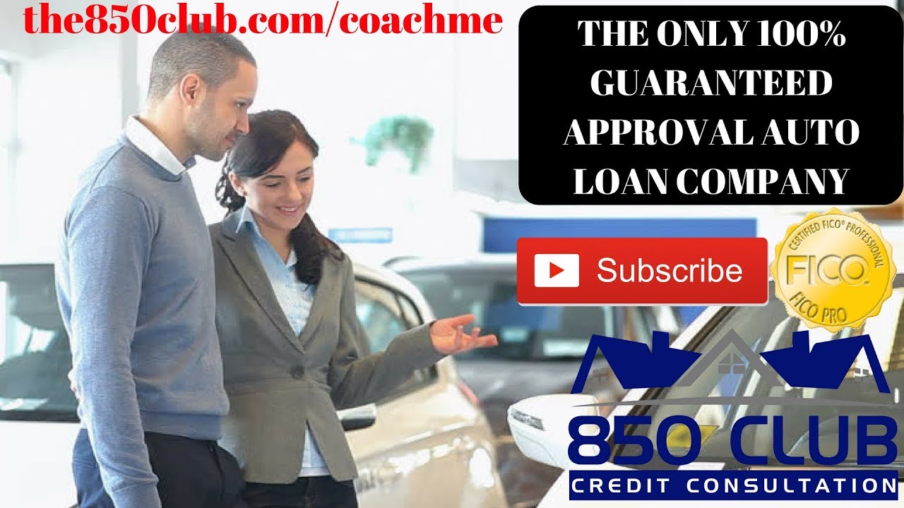 The Only 100% Guaranteed Approval Auto Loan Bank Regardless Of FICO ...