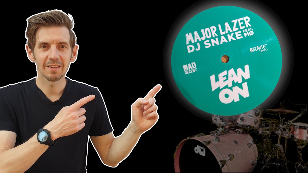Major Lazer & DJ Snake Lean On Drum Cover - YouTube