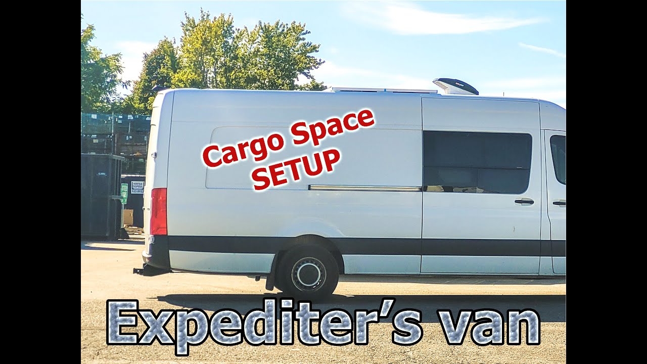 Cargo/Sprinter Van Expediter's Handbook: Cargo Space Setup 1 - YouTube