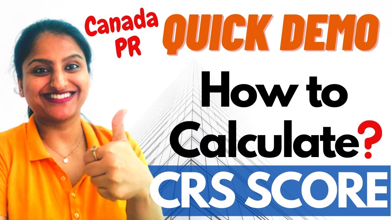 Demo on CRS SCORE points Calculation || Express Entry Immigration to ...