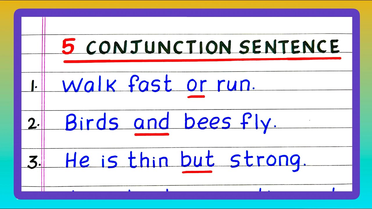 Five Conjunction Sentence | Five Sentences with Conjunctions | 5 ...