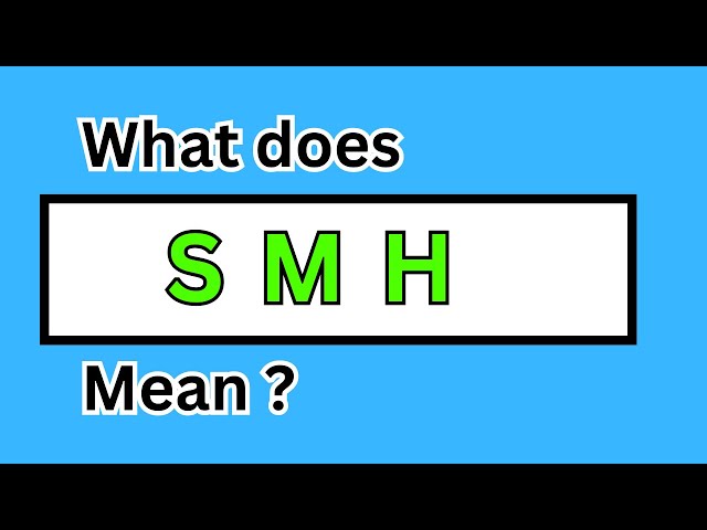Smh Signification