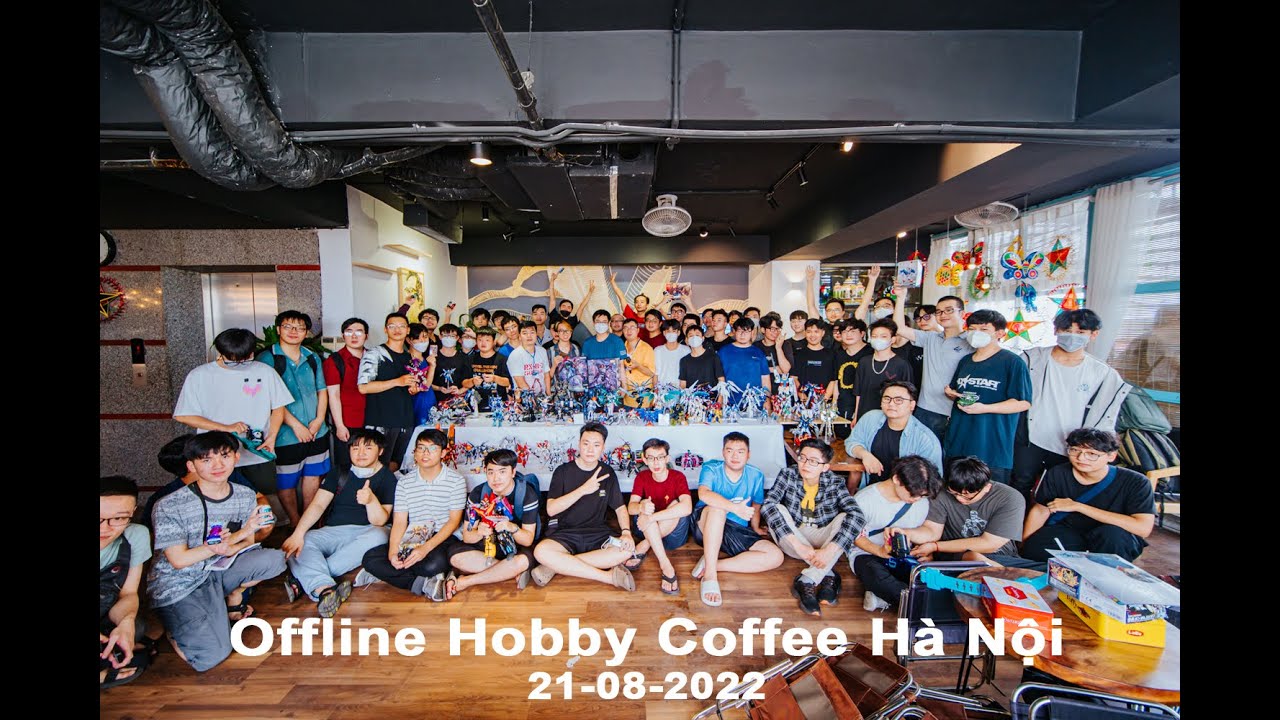 Offline Hobby Coffee Hà Nội 21/08/2022 - YouTube